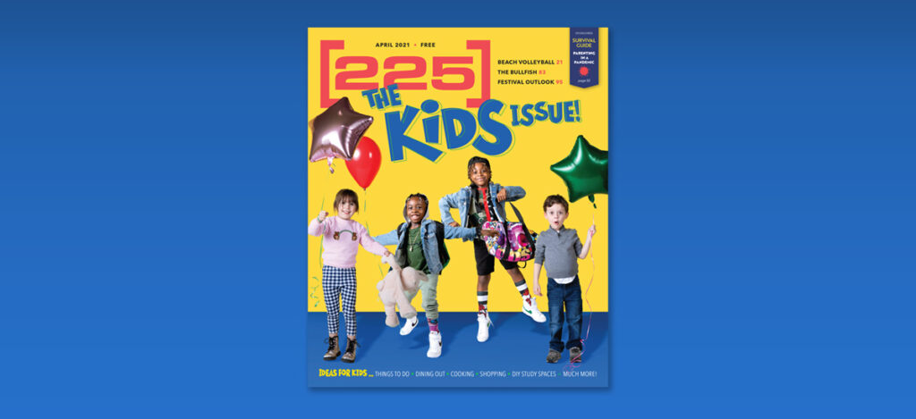 225's April 2021 issue is on newsstands now - [225]